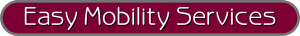 Easy Mobility Services - Braintree - Easy Mobility Services